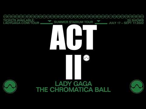 Lady Gaga - The Chromatica Ball Act II (Studio Version)