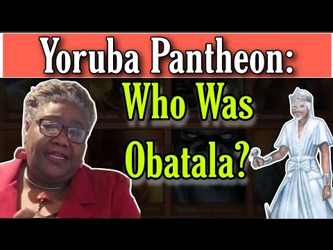 Yoruba Pantheon: Siapa Obatala?