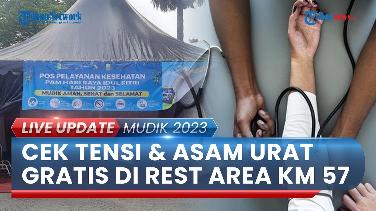 Pemudik Bisa Cek Darah Tinggi Hingga Asam Usar Gratis di Posko Kesehatan Tol Japek KM 57 ...