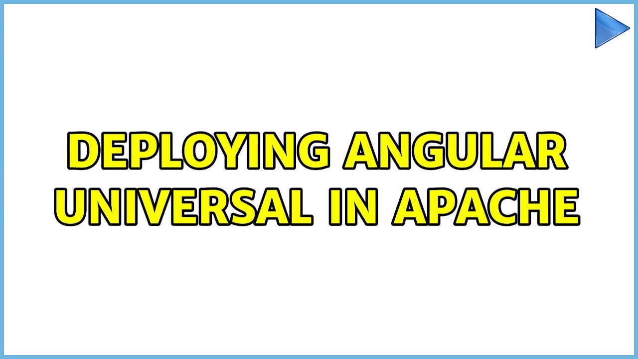 Deploying Angular Universal in Apache (2 Solutions!!)