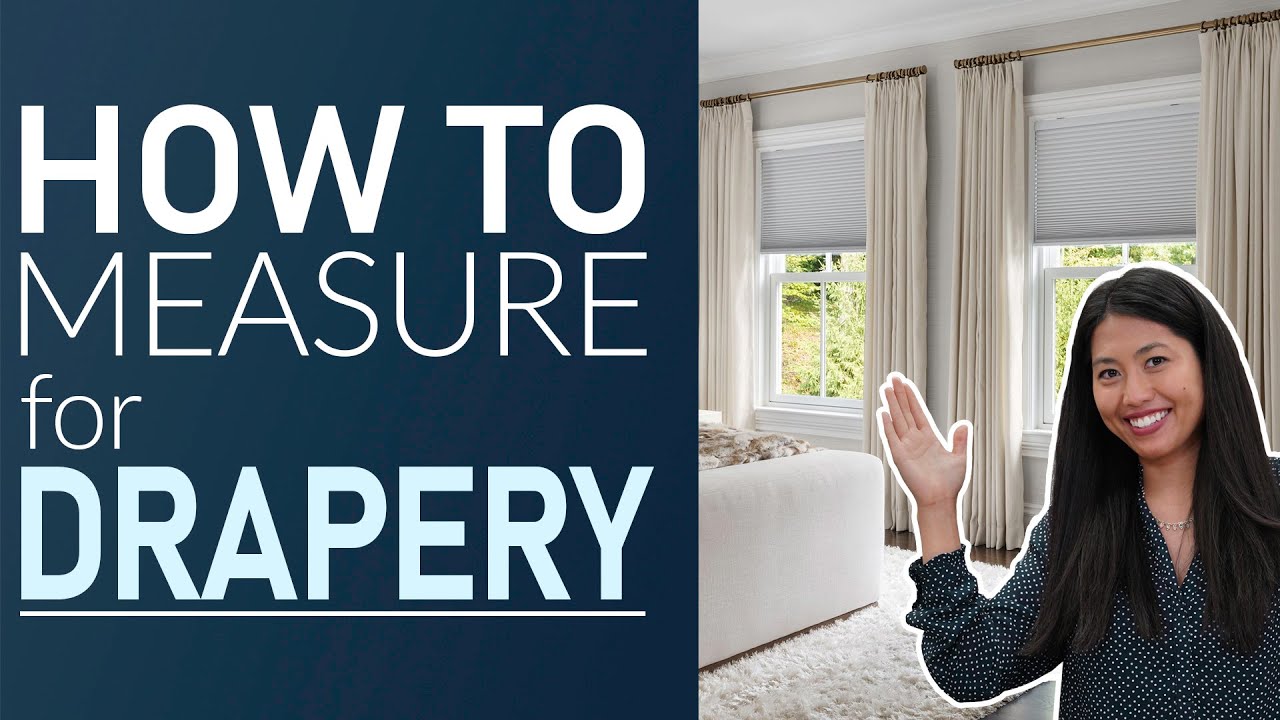 How To Measure for Drapery