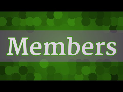 MEMBERS pronunciation • How to pronounce MEMBERS