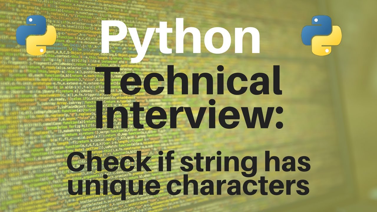 Technical Interview: Check if string has unique characters