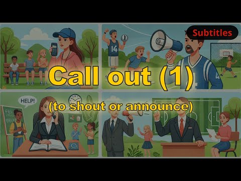 Call out meaning (to shout or announce) with 5 examples