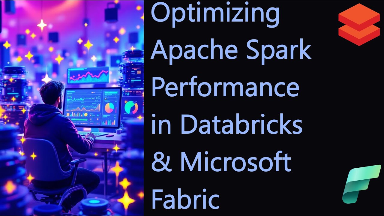 Optimizing Apache Spark Performance in Databricks and Microsoft Fabric
