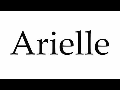 How to Pronounce Arielle
