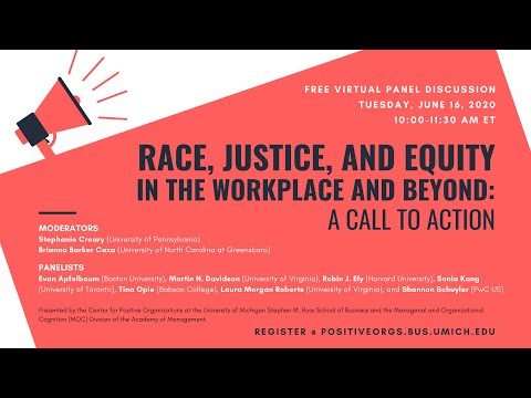 Race, Justice, and Equity in the Workplace and Beyond: A Call to Action