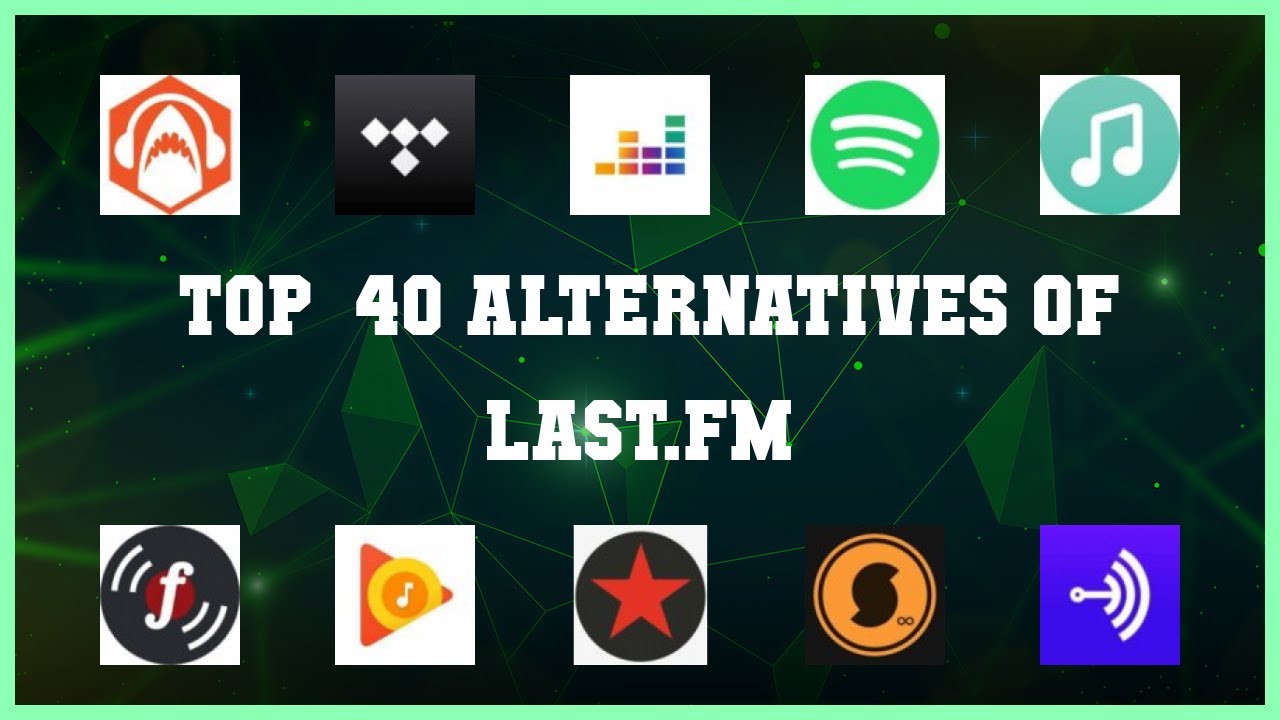 Last.fm | Top 40 Alternatives of Last.fm