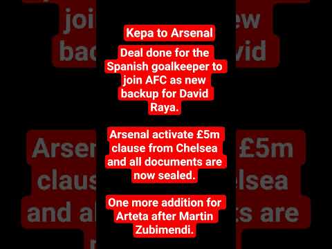 🚨🔴⚪️ Kepa to Arsenal, here we go! Deal done #fabrizioromano #latest #transfernews #arsenal #football