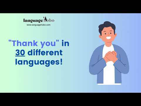 How to say "Thank you" in 30 different languages! With audio