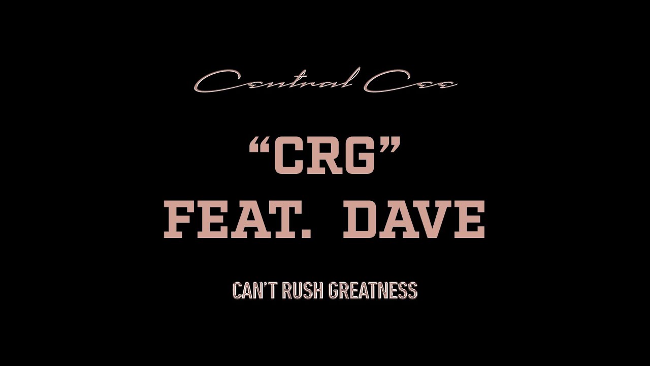 CENTRAL CEE - CRG FEAT. DAVE (LYRICS)
