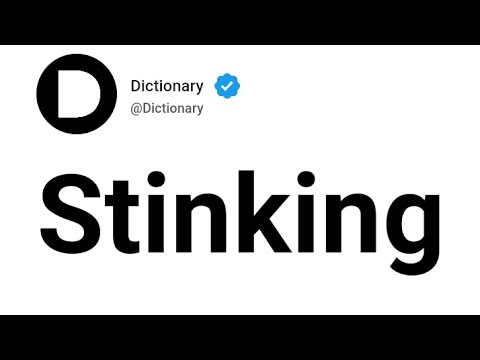 Stinking Meaning In English