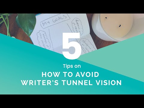 Beware: Writer’s Tunnel Vision May Limit Your Messaging