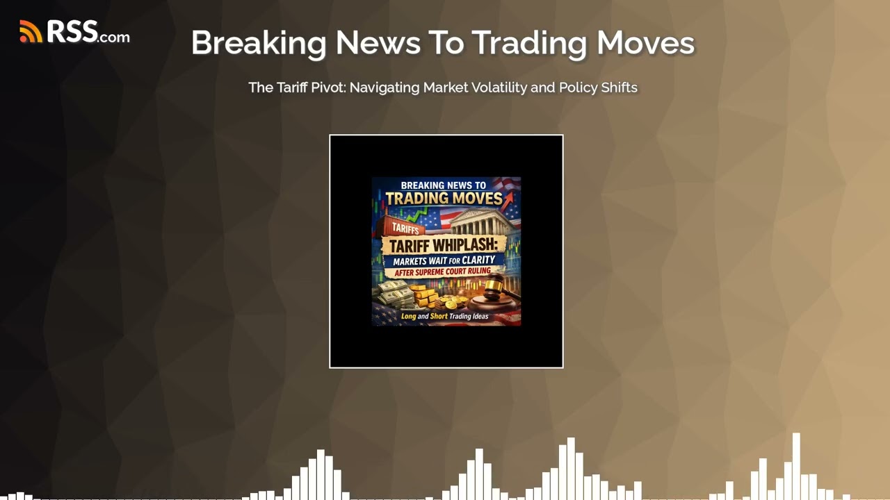 The Tariff Pivot: Navigating Market Volatility and Policy Shifts