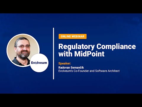 Regulatory Compliance with MidPoint Webinar
