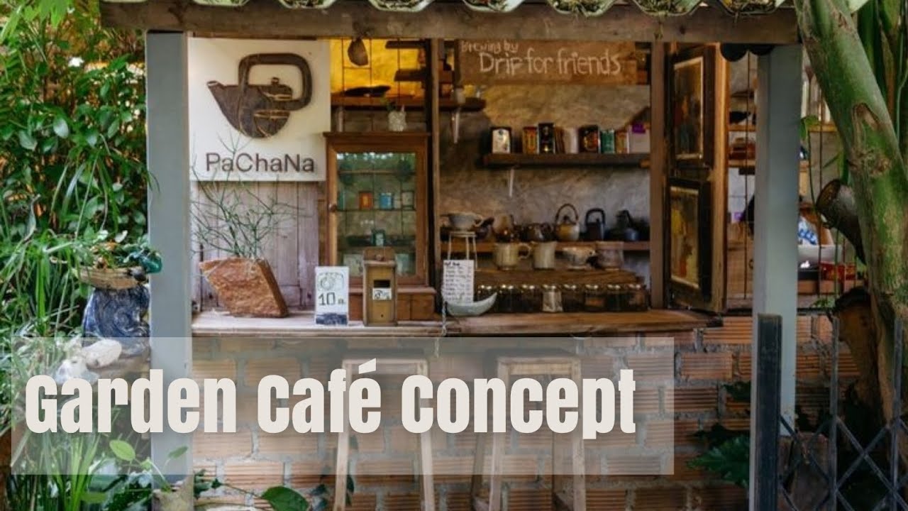 Garden Cafe Concept | Ideas to Create Your Own Small Coffee Shop