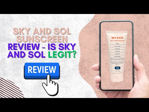 Sky And Sol Sunscreen Review - Is Sky And Sol Legit?