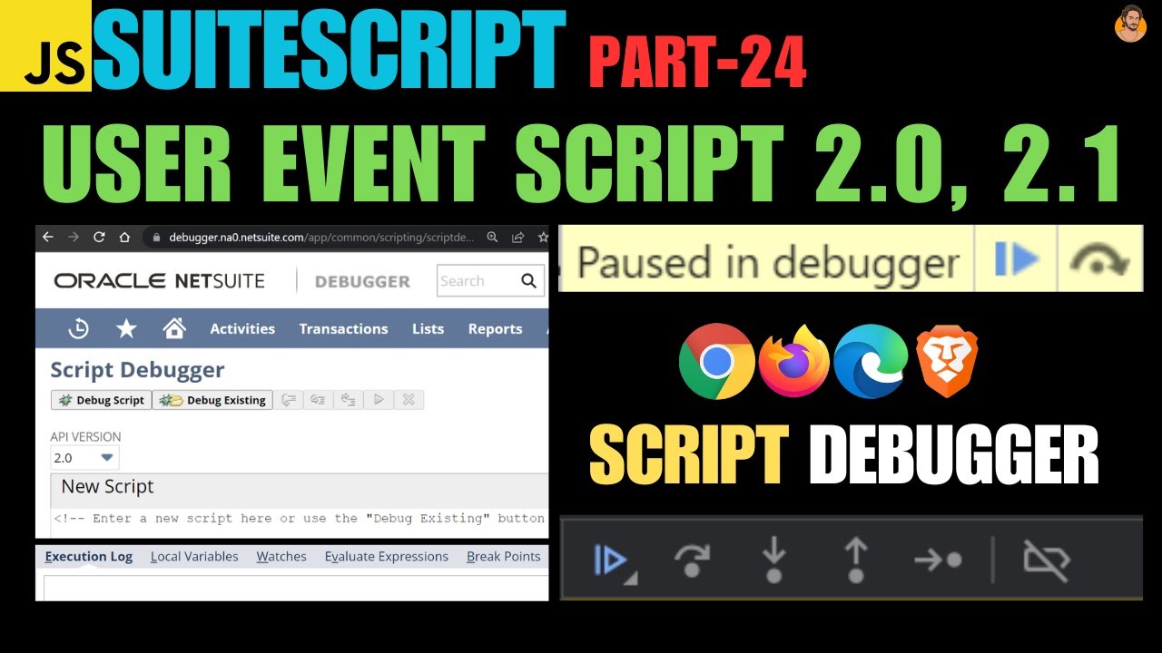 SuiteScript Tutorial - Debugging User Event Script 2.0, 2.1 | SuiteScript Debugger and Browser Tools