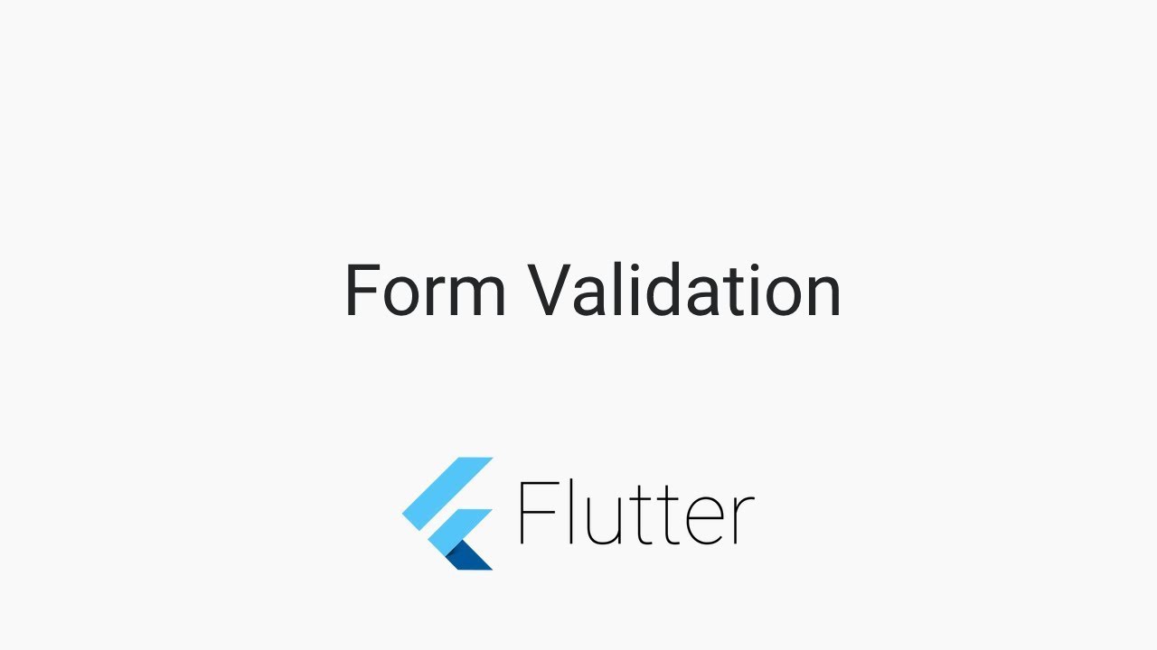 #Flutter Tutorials - Form Validation