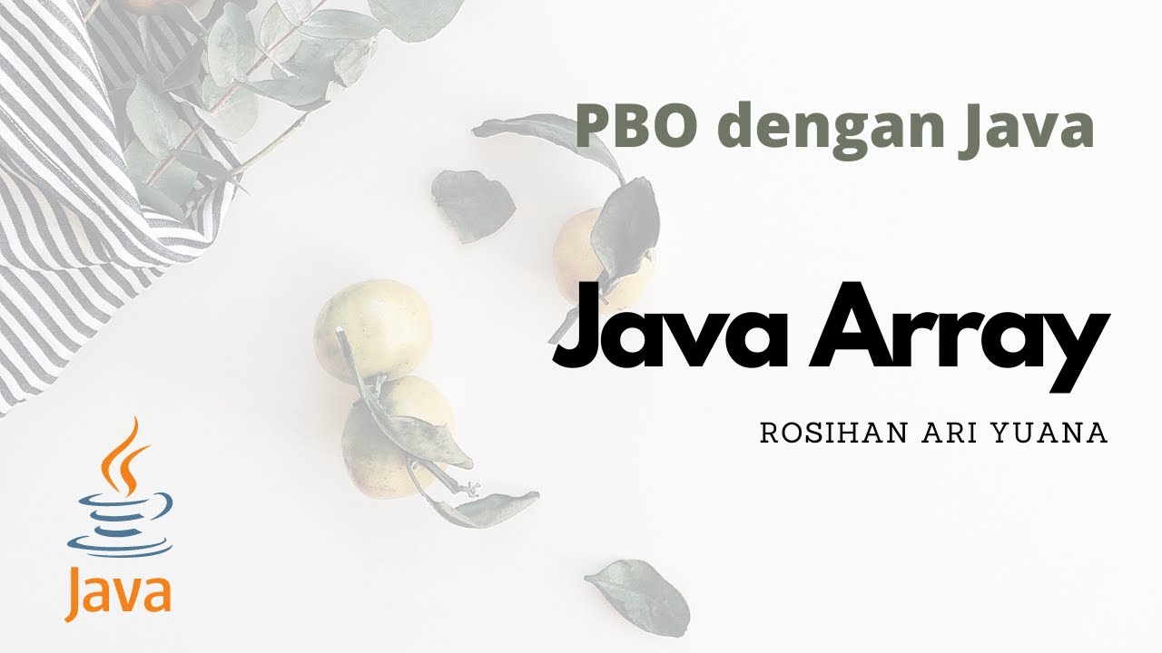 Tutorial Pemrograman Java (Bag. 11) | Array