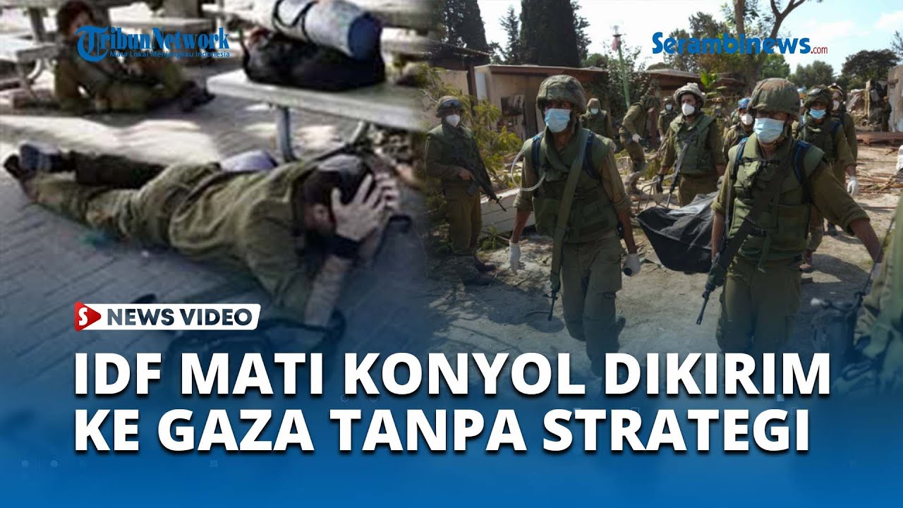 Jenderal Tentara IOF Akui Dikirim ke Medan Perang Tanpa RENCANA! MATI KONYOL Masuk JEBAKAN Hamas