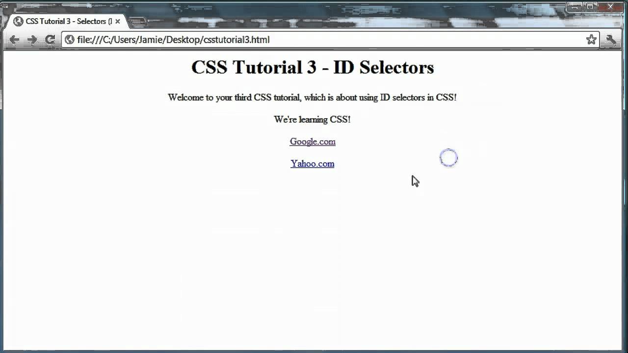 CSS Tutorial 3 - Selectors (ID Selectors)