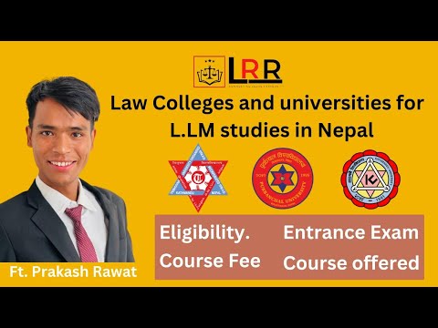 Study of LLM ( Master in Laws) LLM Colleges/ Scope/ Syllabus in Nepal Ft. Prakash Rawat ( Advocate)