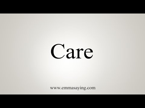 How To Say Care