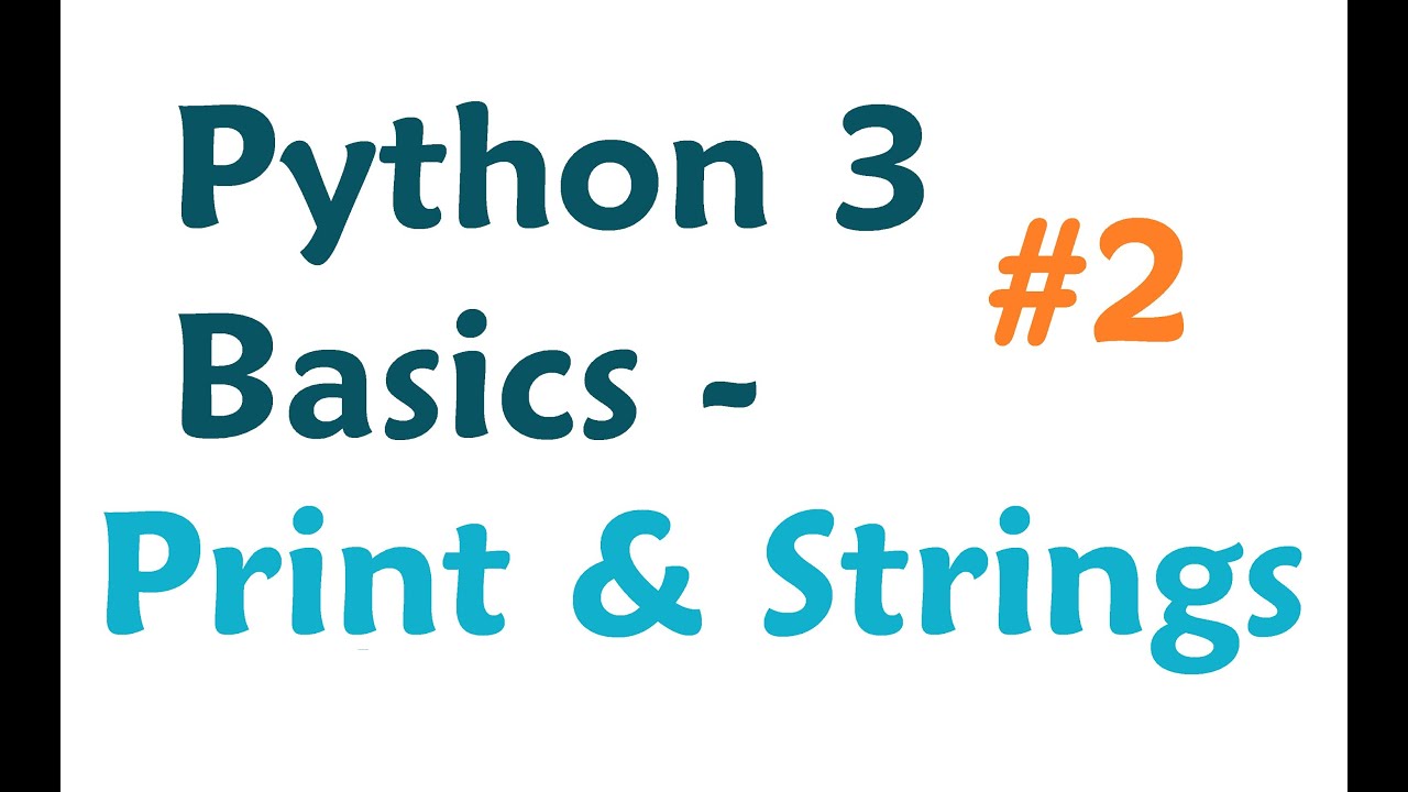 Python 3 Tutorial: Print Function and Strings | HomeBrewGr