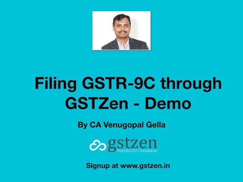 Filing GSTR 9C Annual Return using GSTZen – GST Learn