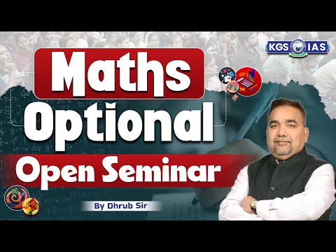 UPSC Aspirants 2026 | Maths Optional Preparation | Open Seminar By- Dhrub Sir Khan Global Studies