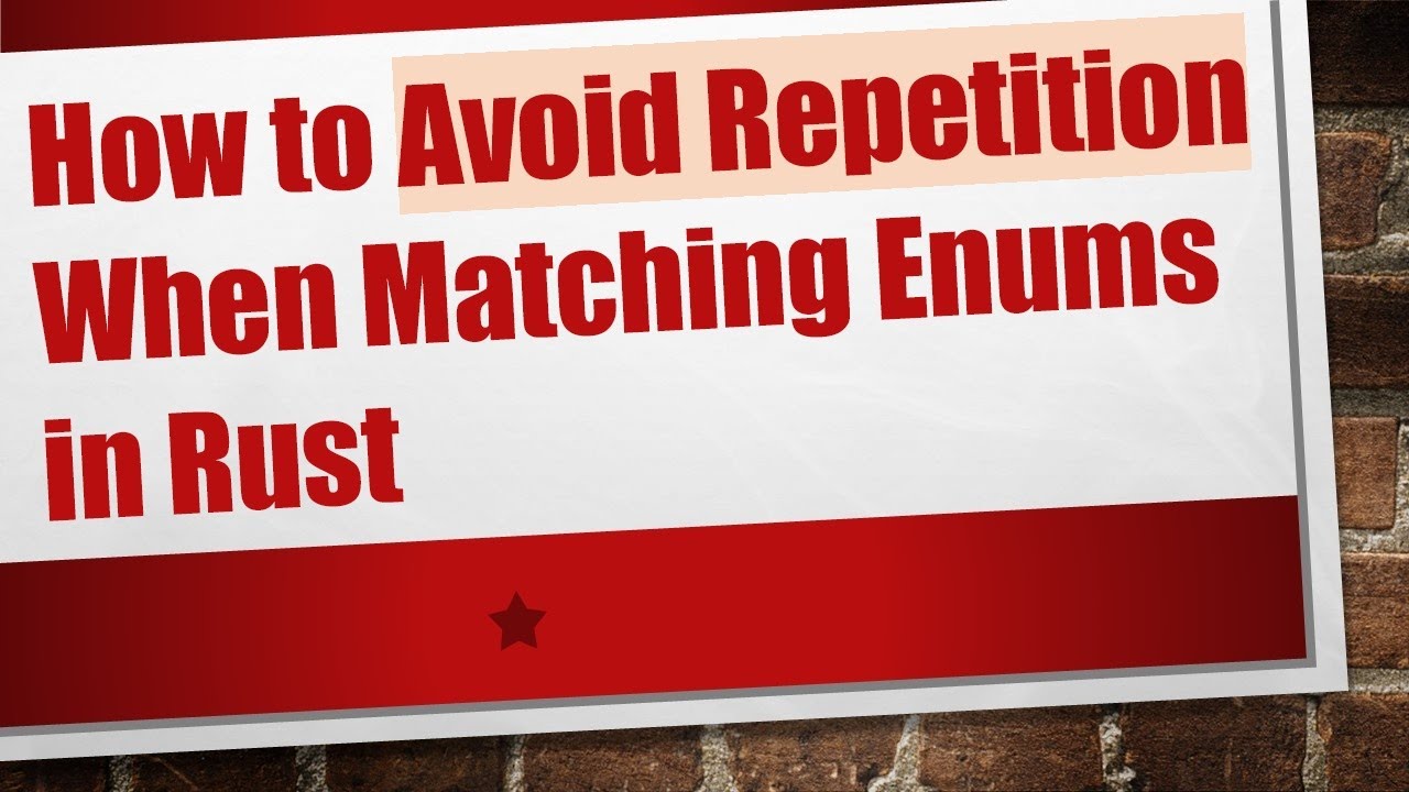 How to Avoid Repetition When Matching Enums in Rust