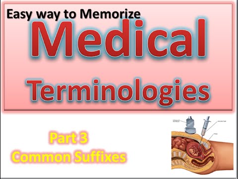 Medical Terminologies 3, Common Suffixes