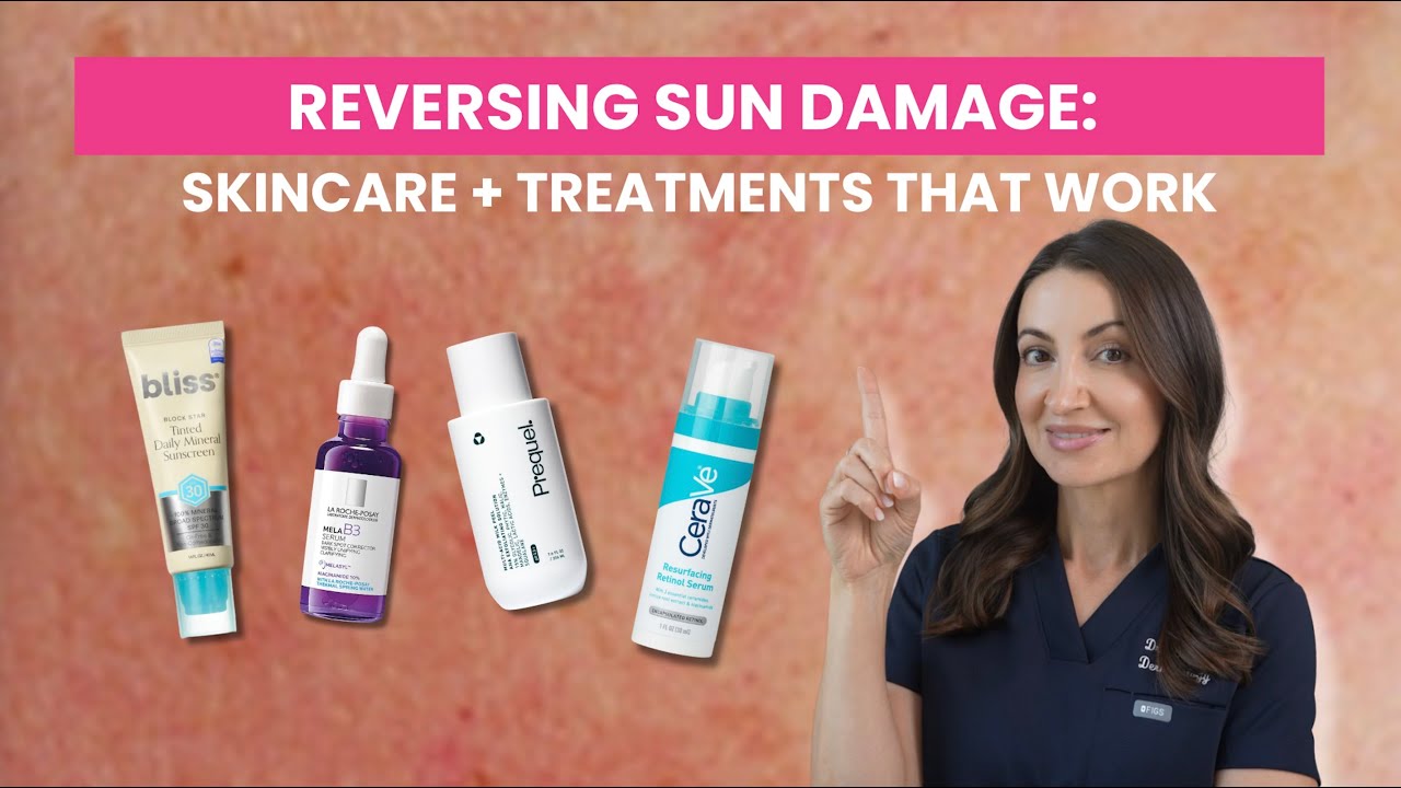 How to Repair Sun Damaged Skin | Dermatologist Tips for Dark Spots, Wrinkles & Uneven Tone