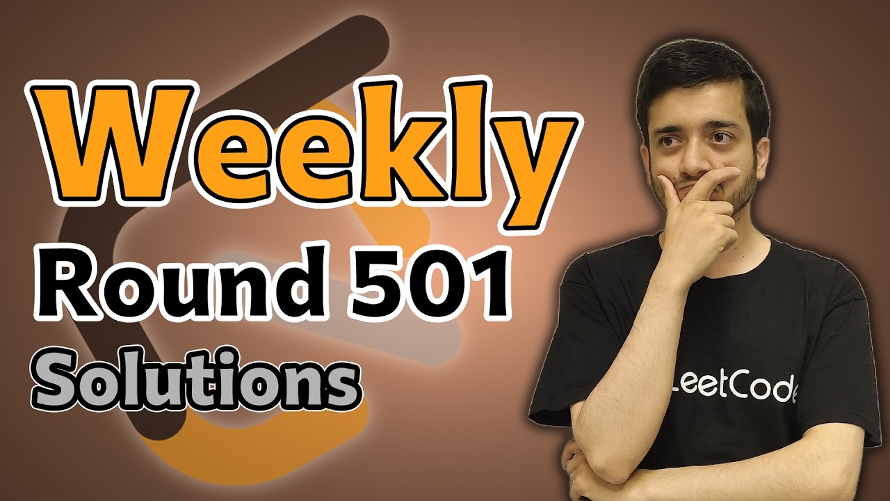 LeetCode Weekly 501 | Solutions by Former LeetCode Contest Coordinator