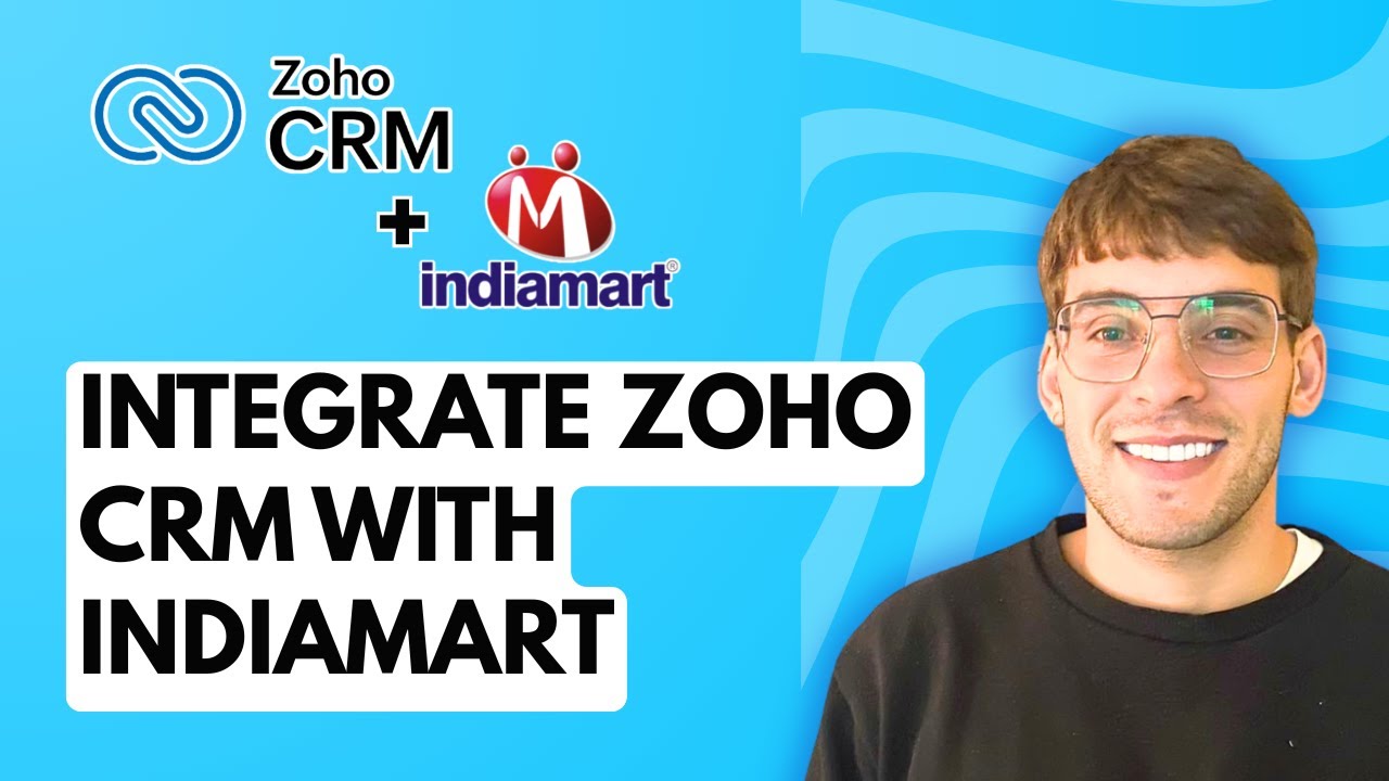 How to Integrate Zoho CRM with IndiaMART [2026 Full Guide]
