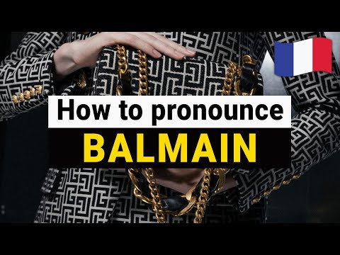 How to Pronounce BALMAIN In French correctly | French Pronunciation