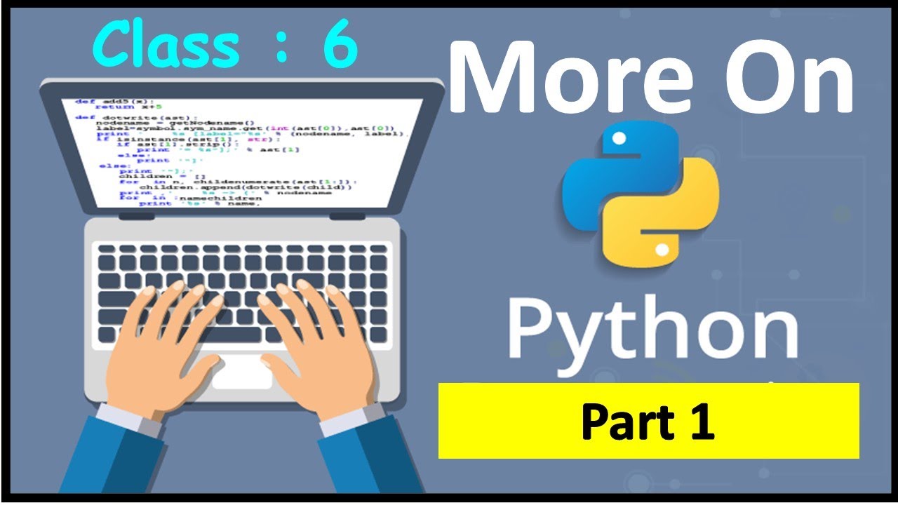 More On Python | PART -1 | Class 6 | Computer | Operators in Python | CBSE / CAIE |