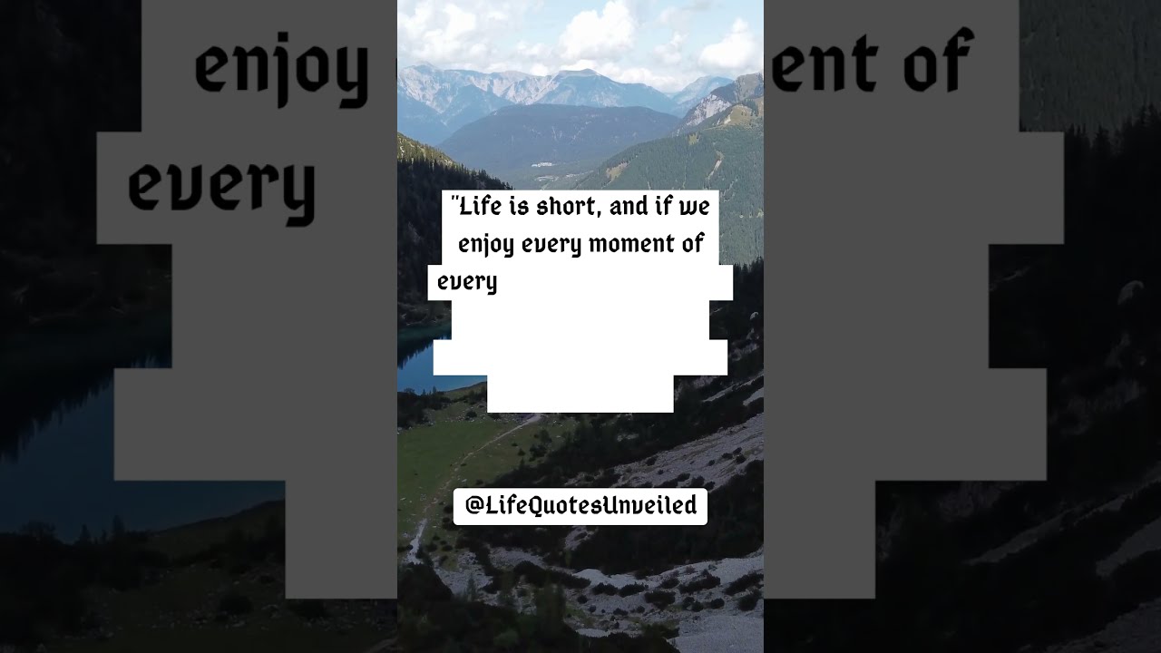 LIFE IS SHORT, AND IF WE ENJOY EVERY MOMENT OF EVERY… #motivationalquotes #quotes #mindset