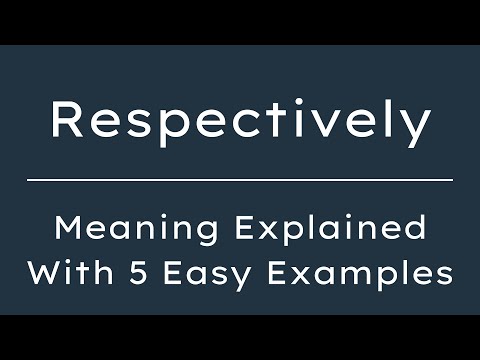 Respectively Meaning in English With 5 Example Sentences, Respectively Meaning in English