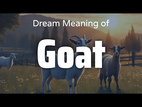 Goat Dream Meaning & Symbolism | Interpretation Psychology
