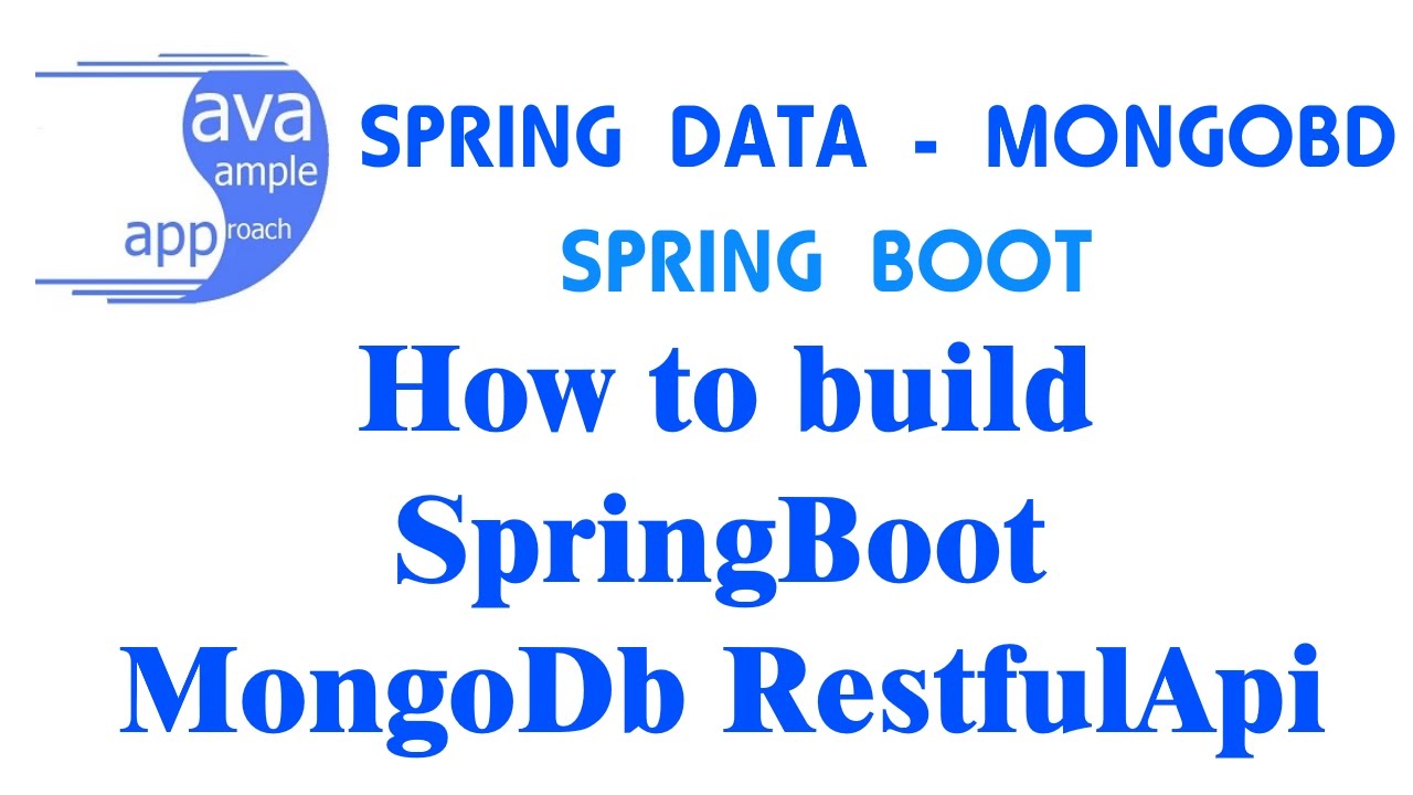 How to build SpringBoot MongoDb RestfulApi