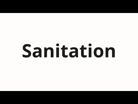How to pronounce Sanitation