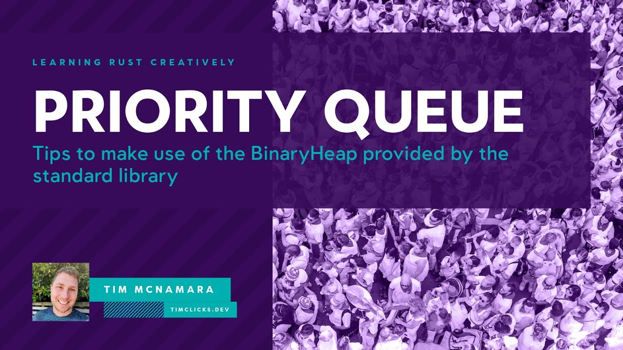 Make a practical priority queue from Rust's std::collections::BinaryHeap