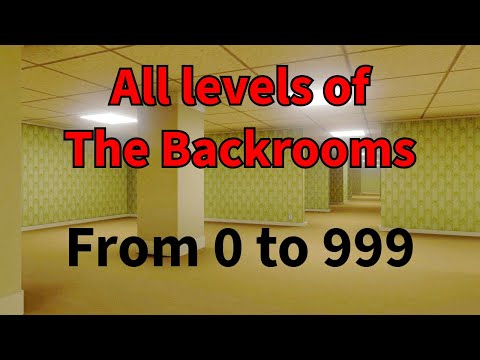 Every discovered normal level of the Backrooms (From 0 to 999) [REUPLOADED & UPDATED]