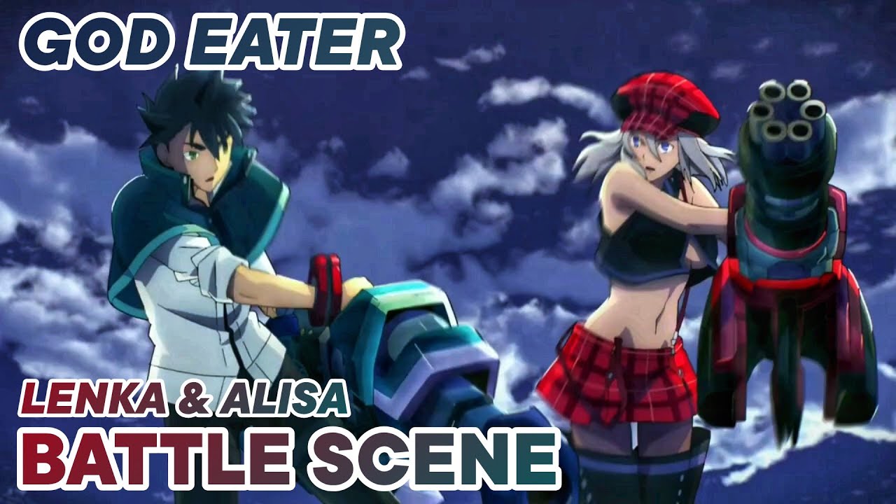 God Eater | Lenka & Alisa