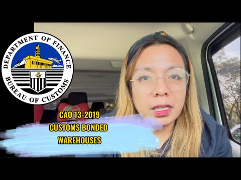 CUSTOMS BROKER| CAO 13-2019 | CUSTOMS BONDED WAREHOUSE | DEFINITION OF TERMS