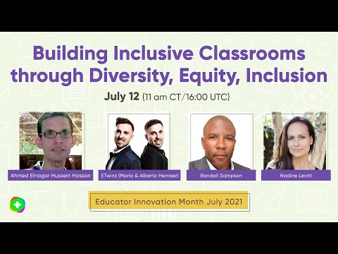 Building Inclusive Classrooms through Diversity, Equity and Inclusion