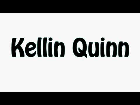 Learn How To Pronounce Kellin Quinn