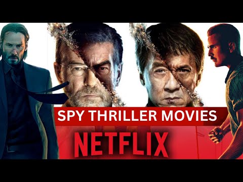 Best Spy Thriller Movies on Netflix to Watch Right Now